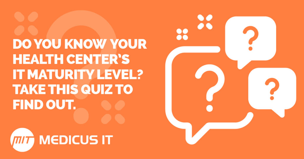 CHC IT Maturity - MedicusIT